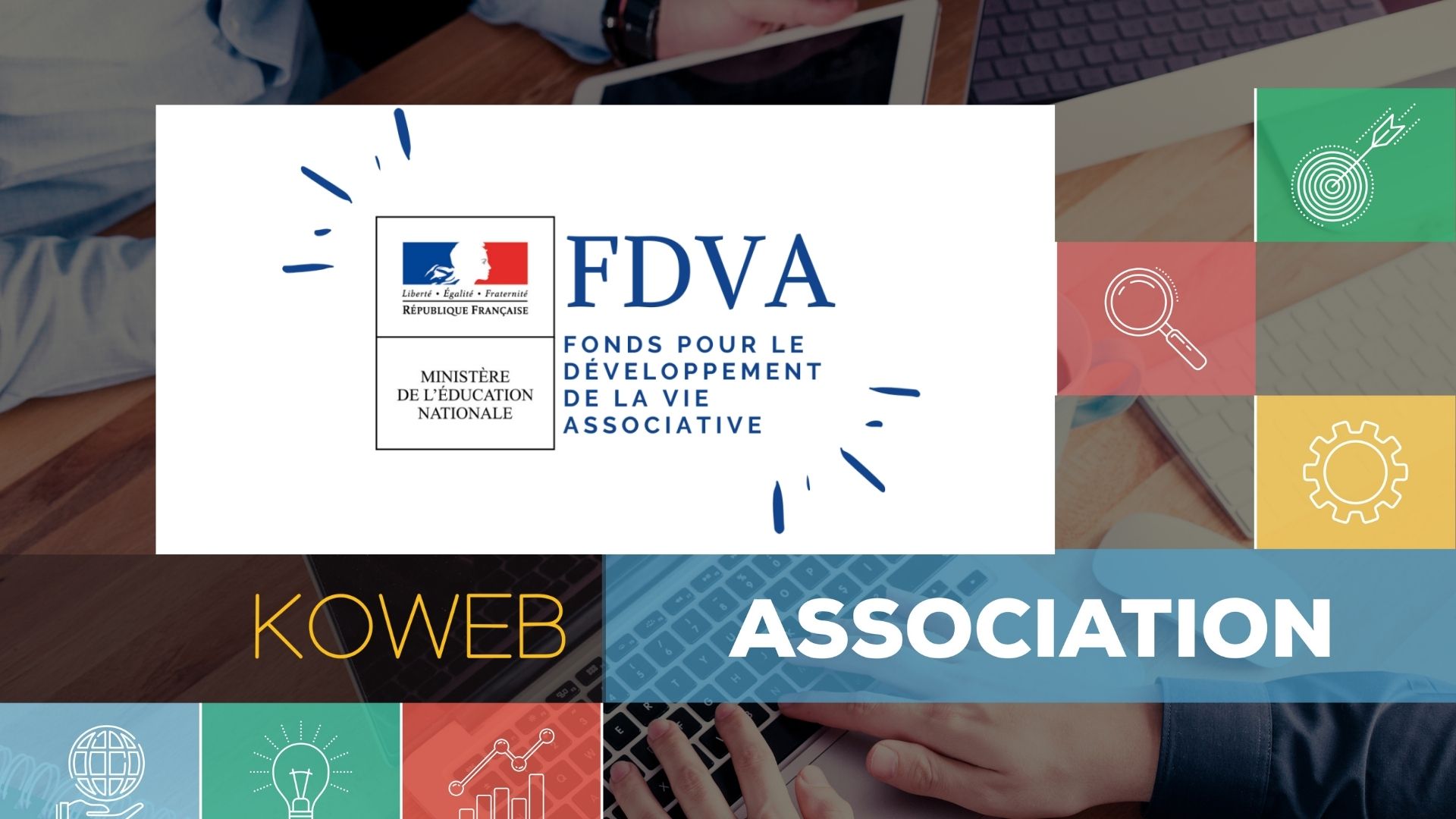 Le FDVA finance la transition numérique de votre association | Koweb