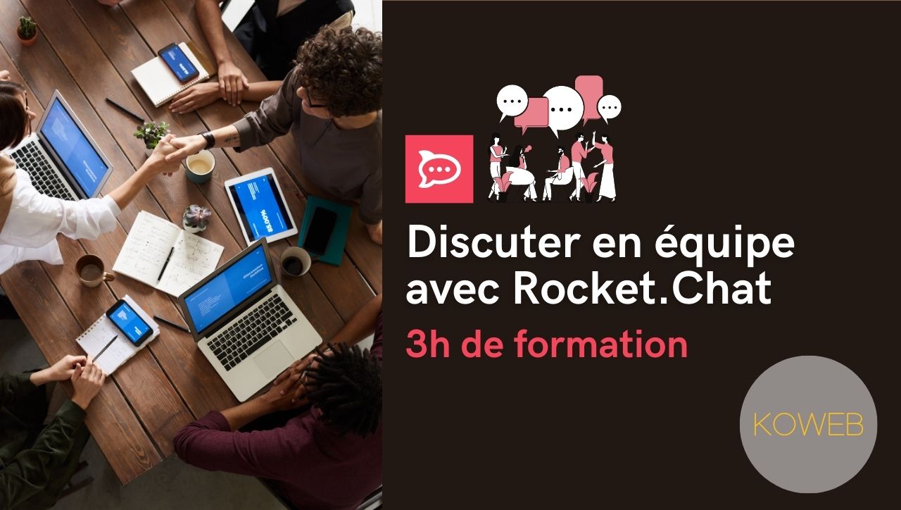 Discuter en équipe avec Rocket Chat | Koweb